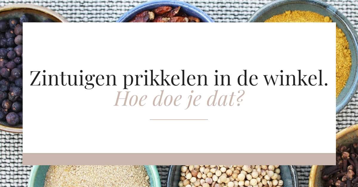 Zintuigen prikkelen in de winkel. Hoe doe je dat? - Kooplust